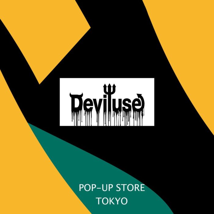 Deviluse POP-UP STORE TOKYO | SPACE BANKSIA